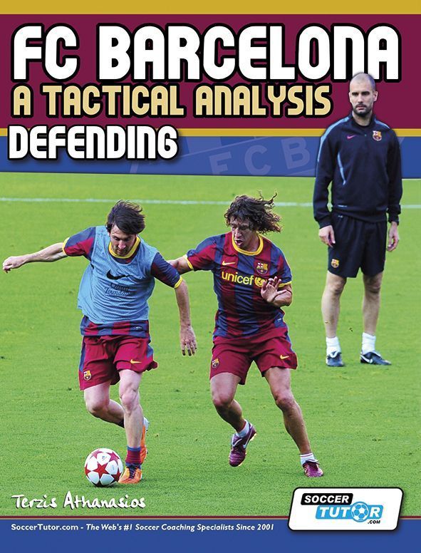 SoccerTutor FC Barcelona : A Tactical Analysis - Defending Book ...